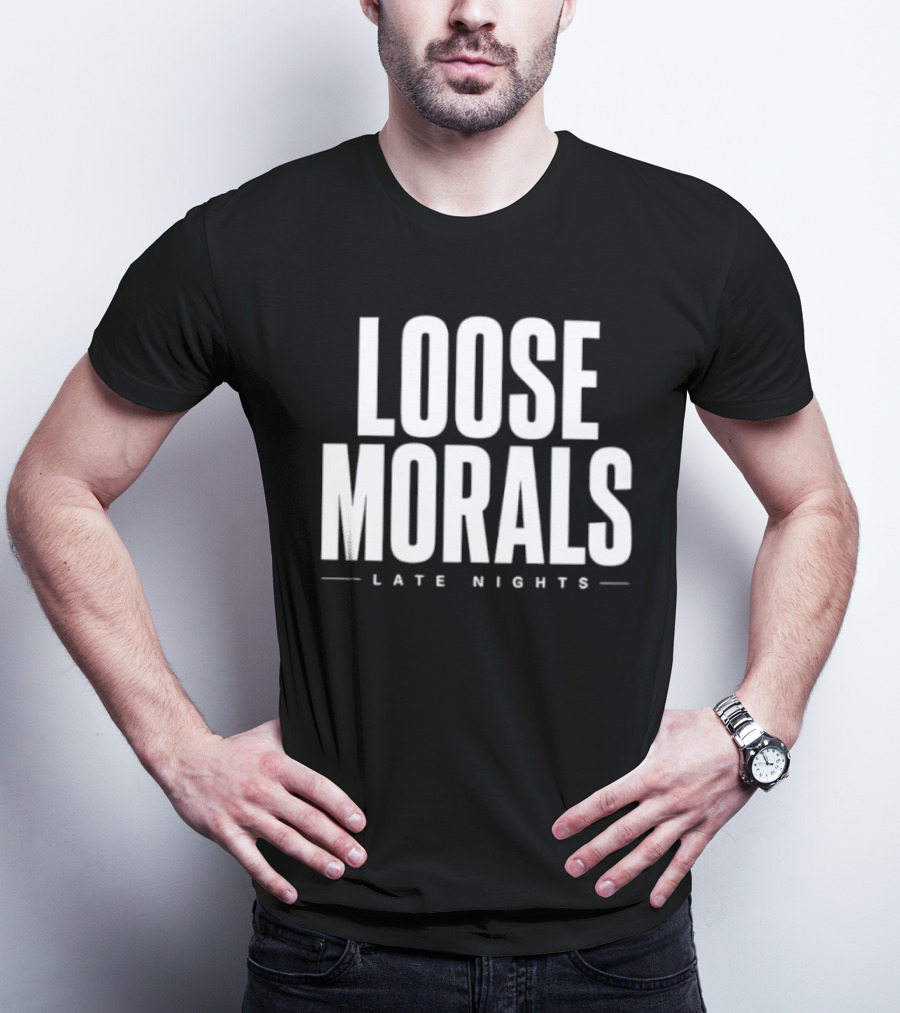 Loose Morals Late Nights Tall Condensed T-Shirt