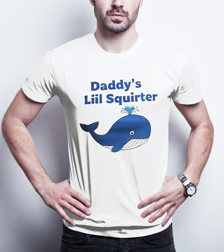 Daddy's Liil Squirter Whale Ocean Sea Life T-Shirt