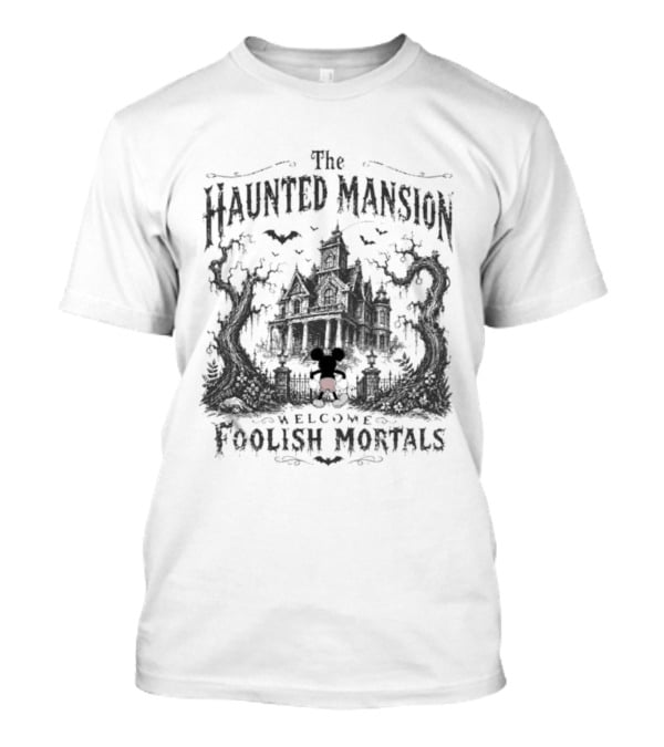 The Haunted Mansion Welcome Foolish Mortals Disney Halloween Mickey T-Shirt