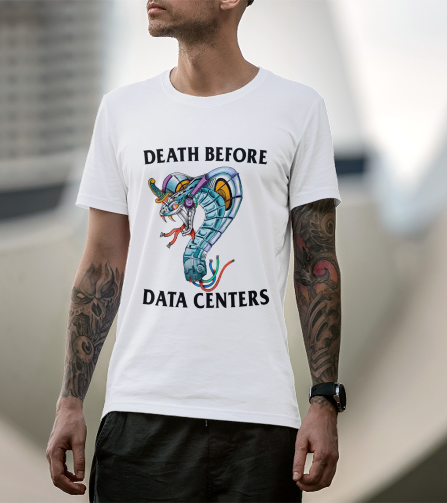 Death Before Data Centers Cyber Serpent Justin's Store T-Shirt