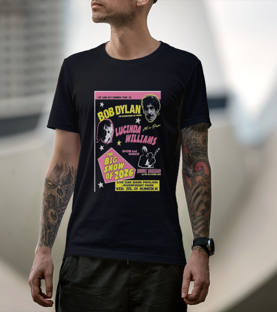 Bob Dylan Lucinda Williams The Long Hot Summer Tour '26 Live Oak Bank Pavilion Riverfront Park July 29 The Big Show Of 2026 T-Shirt