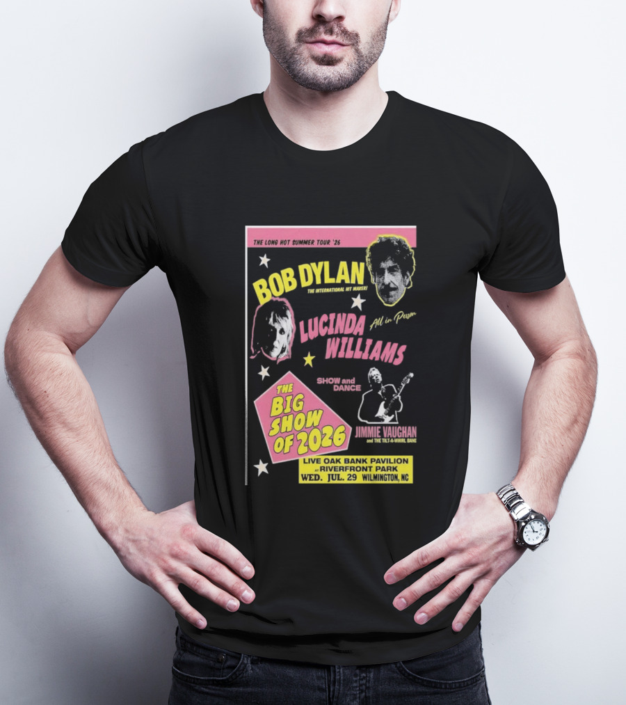 Bob Dylan Lucinda Williams The Long Hot Summer Tour '26 Live Oak Bank Pavilion Riverfront Park July 29 The Big Show Of 2026 T-Shirt