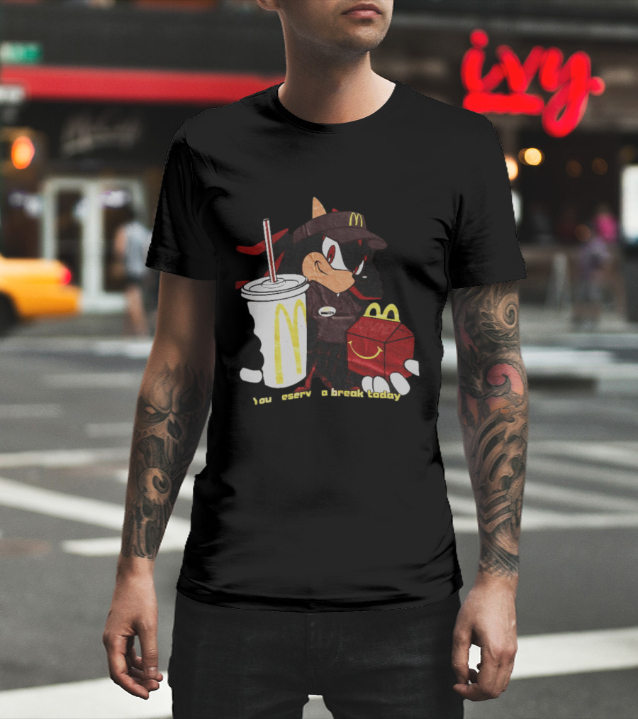 Shadow The Hedgehog McDonald You Deserve A Break Today T-Shirt