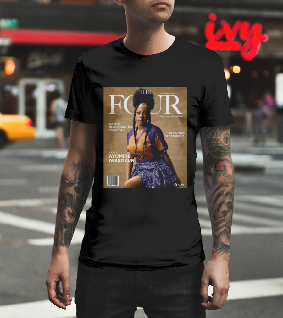 The Four Ayomide Iwasokun No One Fights Alone Future Akin Films Blockbuster December 11 2026 T-Shirt