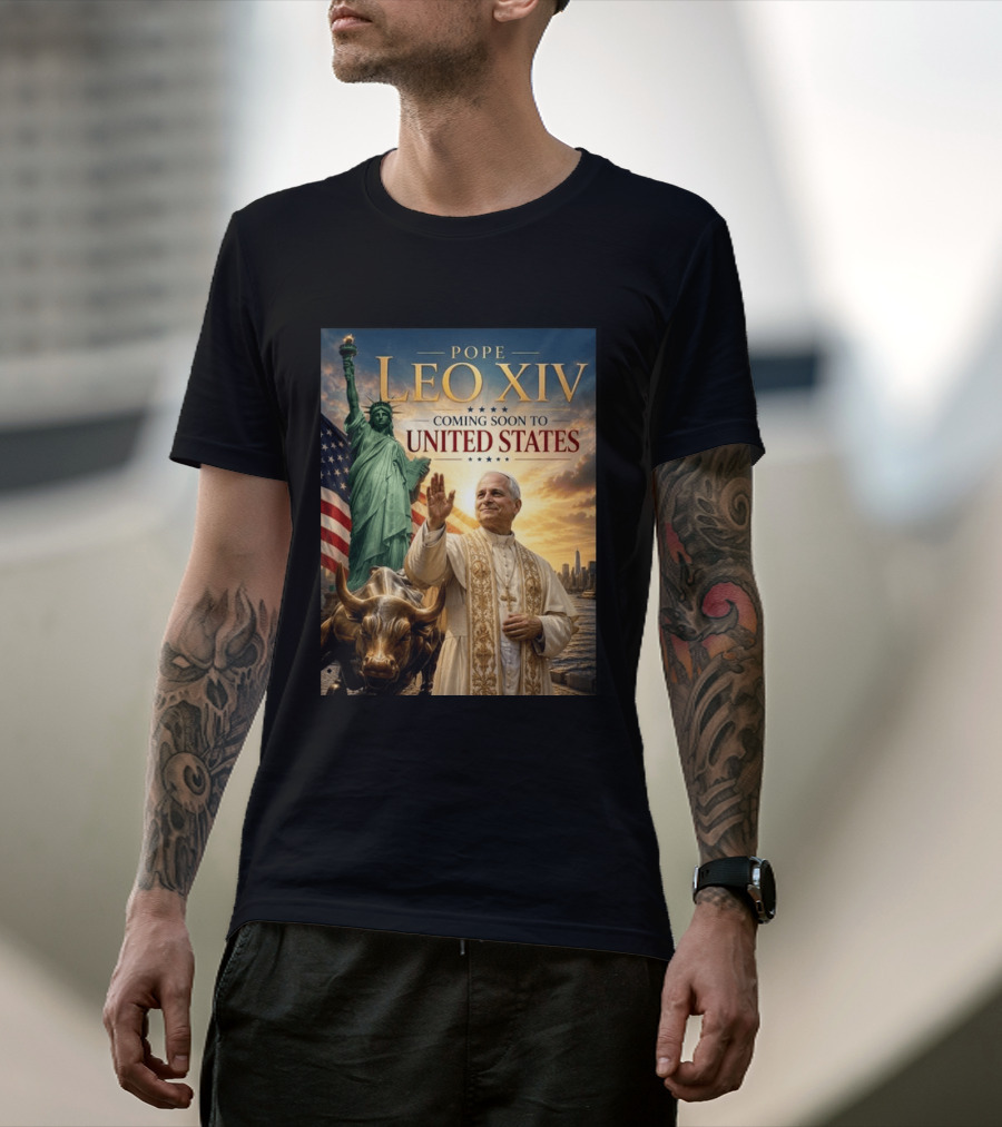 Pope Leo XIV Statue Of Liberty Wall Street Bull Coming Soon To United States T-Shirt