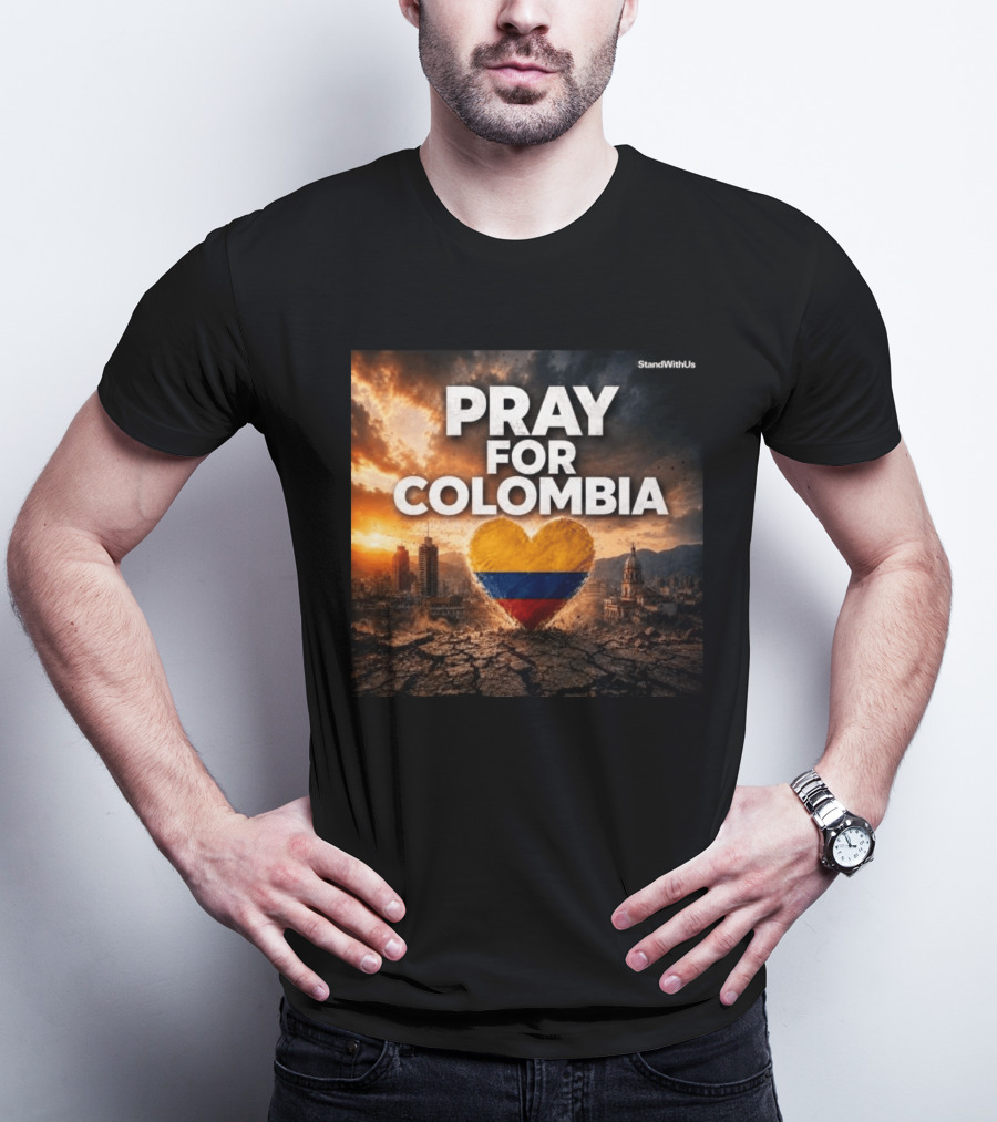 Pray For Colombia Heart StandWithUs T-Shirt