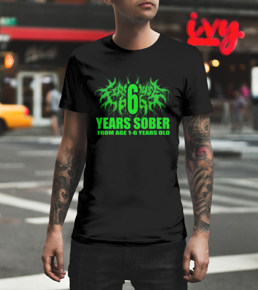 Visible Text Firehouse 666 6 Years Sober From Age 1 6 Years Old T-Shirt