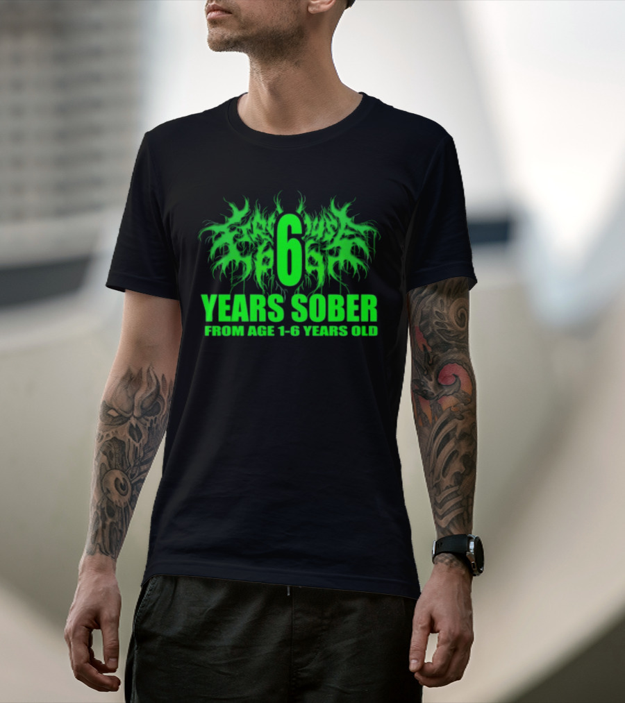 Visible Text Firehouse 666 6 Years Sober From Age 1 6 Years Old T-Shirt