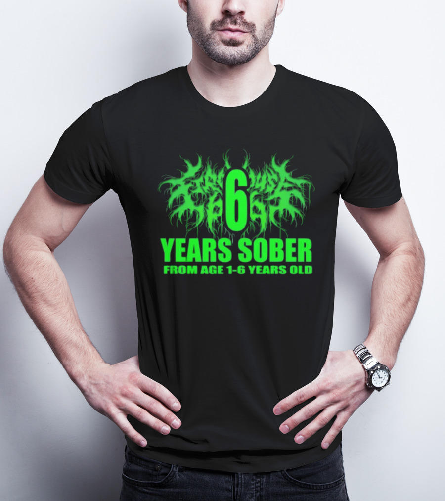 Visible Text Firehouse 666 6 Years Sober From Age 1 6 Years Old T-Shirt
