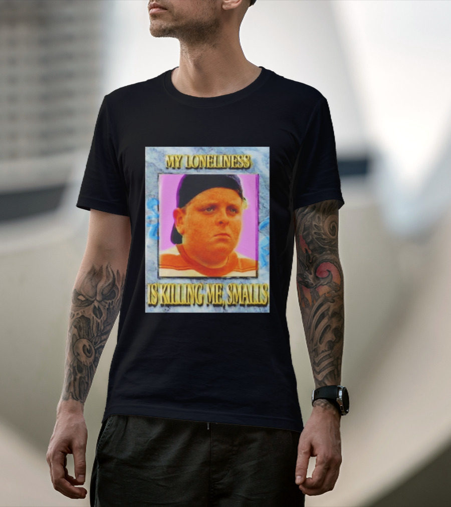 Hamilton Porter My Loneliness Is Killing Me Smalls T-Shirt