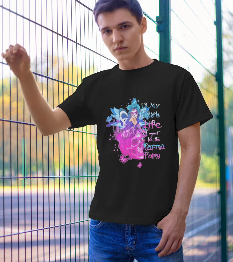 Sugar Skull Karma Fairy In My Next Life Butterfly Wings Fantasy T-Shirt