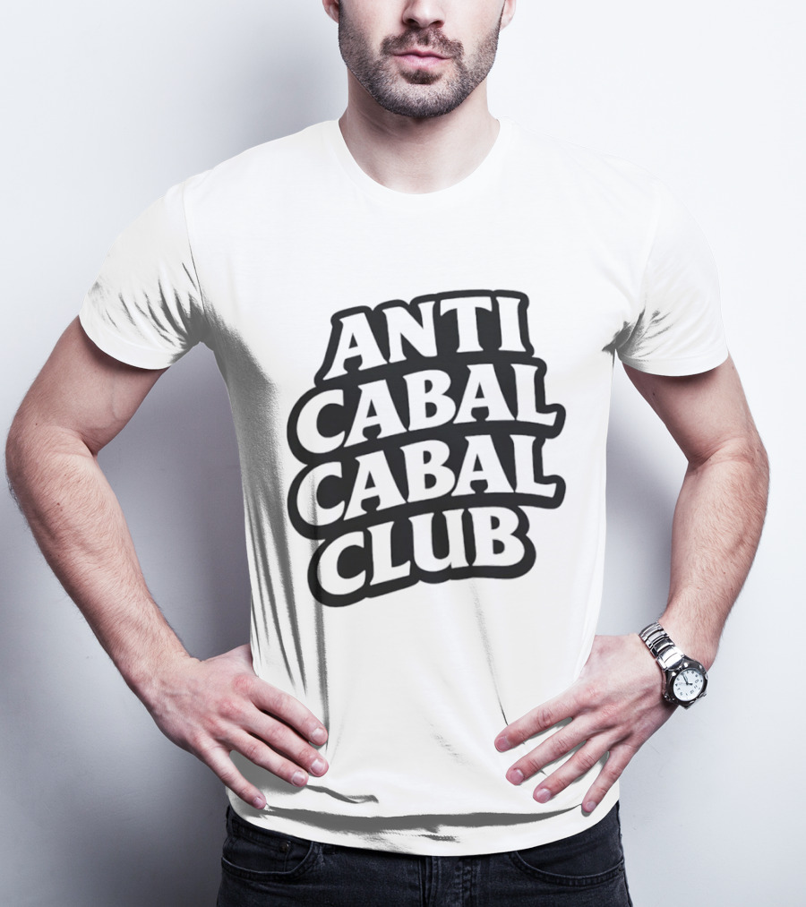 Anti Cabal Cabal Club Conspiracy Theory Meme T-Shirt