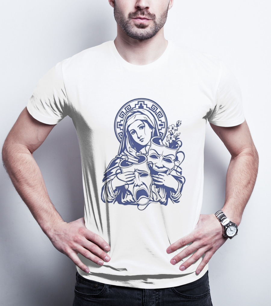 Virgin Mary Pray For Us Cry Now Laugh Later Drama Mask Tattoo T-Shirt