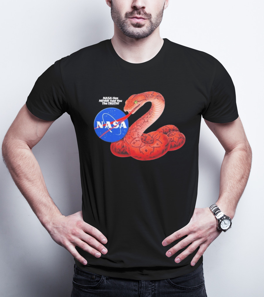 NASA Never Told You The Truth Snake Conspiracy T-Shirt
