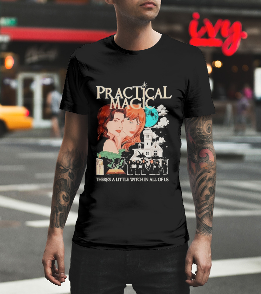 Practical Magic There's A Little Witch In All Of Us House And Moon T-Shirt