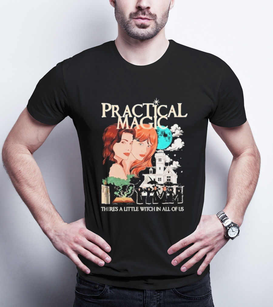 Practical Magic There's A Little Witch In All Of Us House And Moon T-Shirt