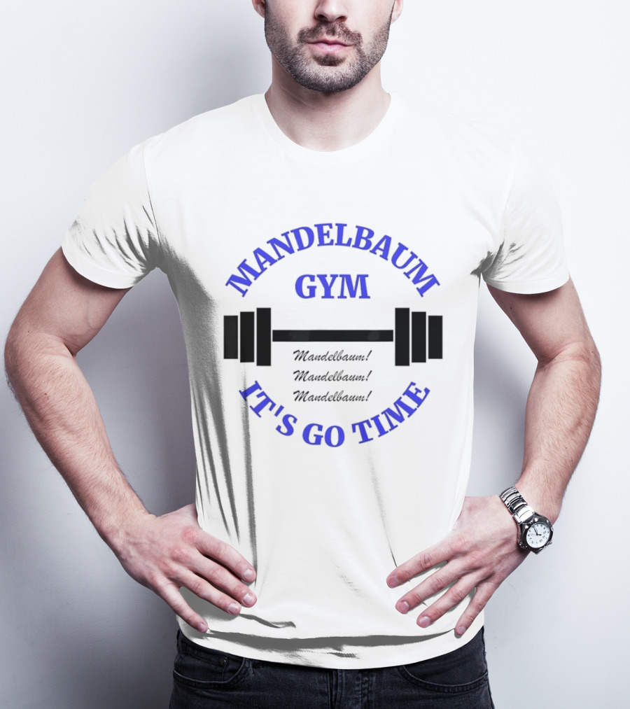 Mandelbaum Gym It's Go Time Seinfeld Fitness Motivation T-Shirt