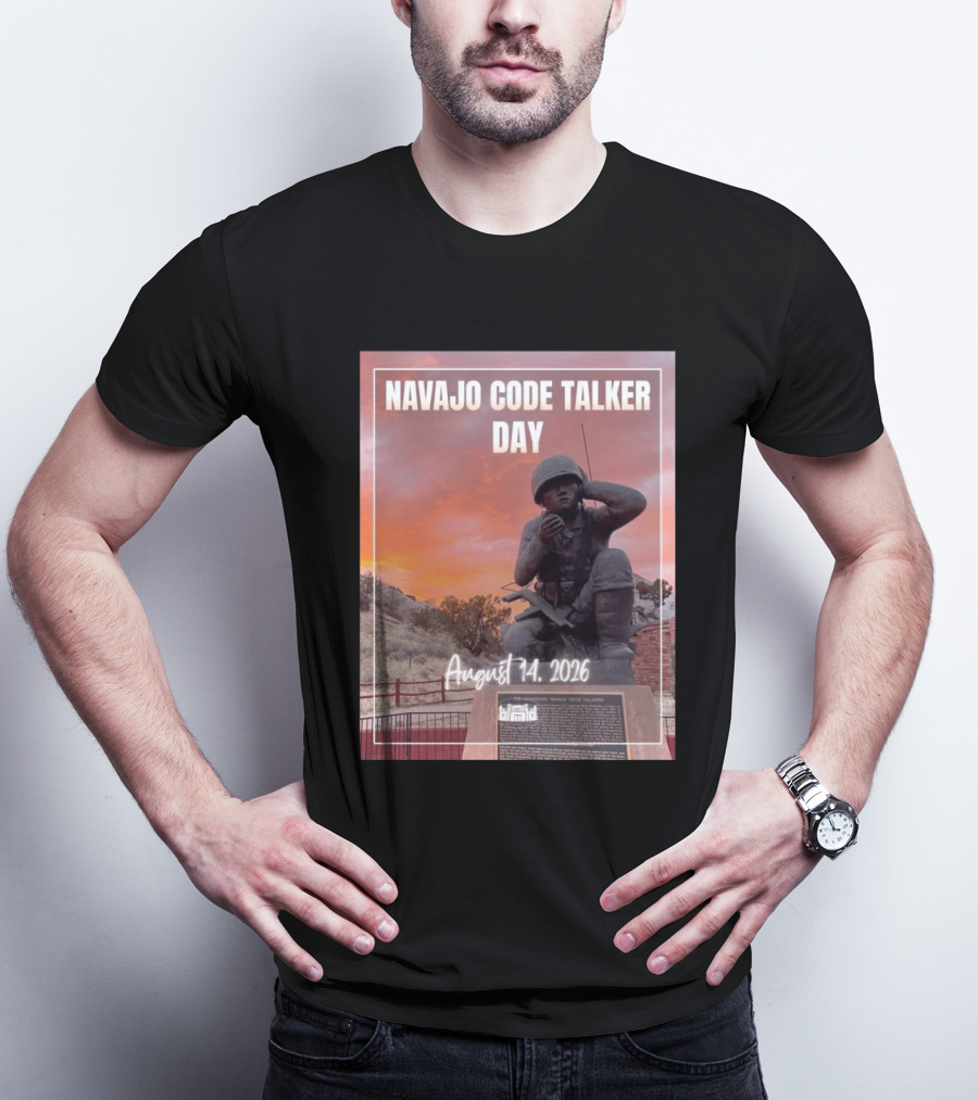 Navajo Code Talker Day August 14 2026 Honoring Legacy And Courage T-Shirt