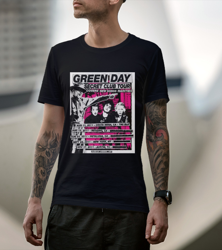 Green Day Secret Club Tour Covers New Songs Rarities Costa Mesa Redding Petaluma New York Austin 2011 T-Shirt