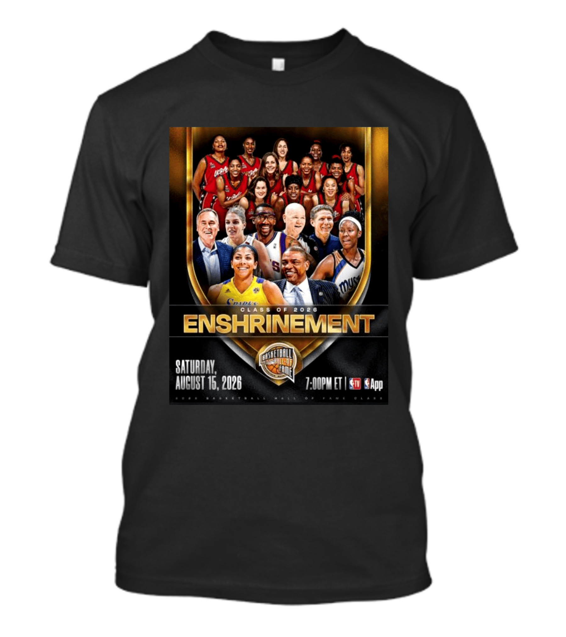 CLASS OF 2026 ENSHRINEMENT BASKETBALL HALL OF FAME SATURDAY AUGUST 15 2026 7.00PM ET TV App T-Shirt