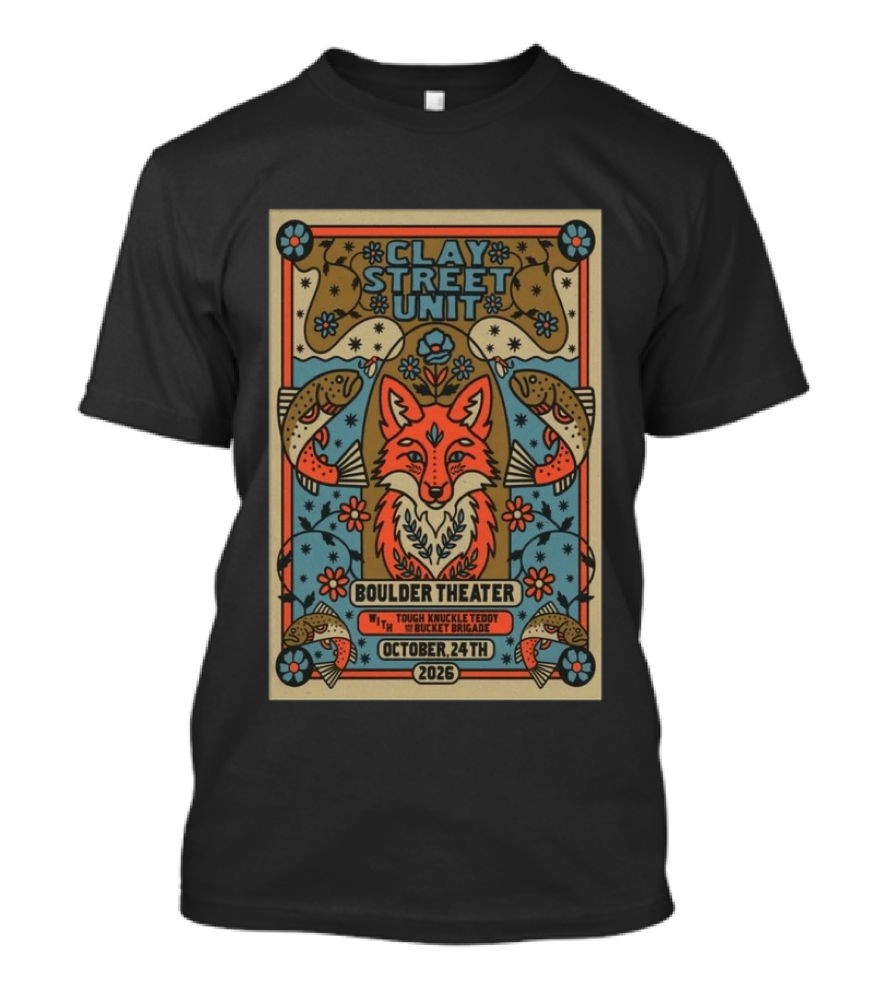 Clay Street Unit Boulder Theater Oct 24 2026 Tough Knuckle Teddy Bucket Brigade T-Shirt
