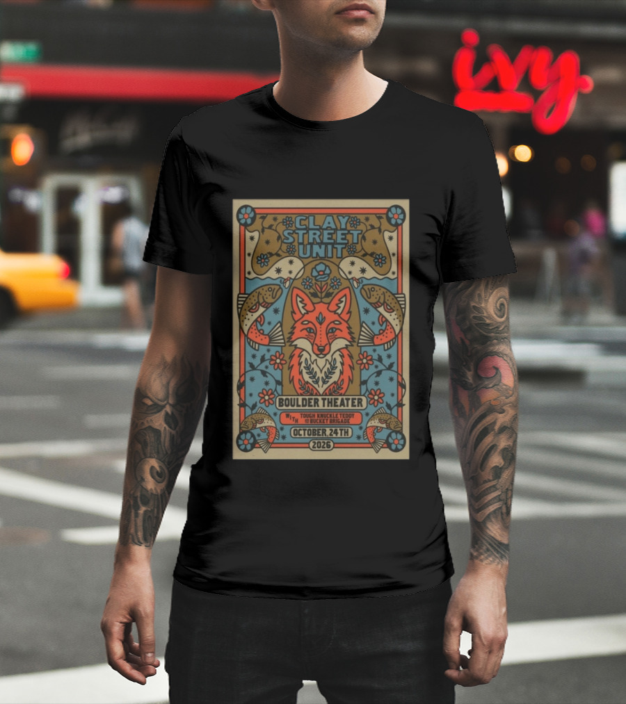 Clay Street Unit Boulder Theater Oct 24 2026 Tough Knuckle Teddy Bucket Brigade T-Shirt