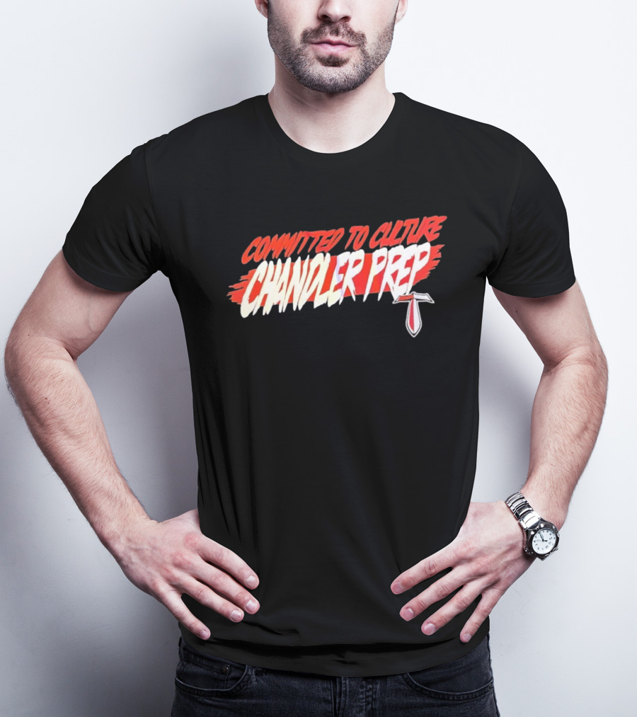 Chandler Prep High School Committed To Culture Sports T-Shirt