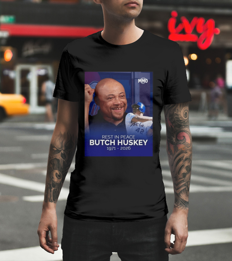 Rest In Peace Butch Huskey 1971 2026 Mets MMO T-Shirt