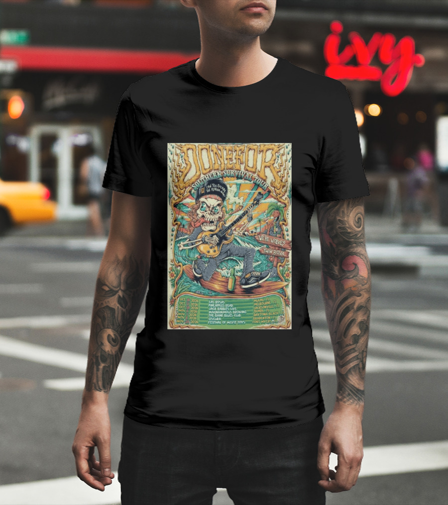 DONEFOR Southern Survival Tour 2026 Miami Jacksonville Daytona Beach Events T-Shirt