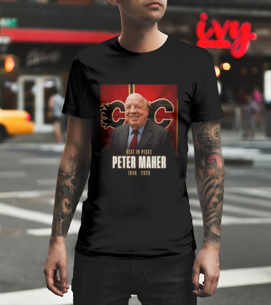 Rest In Peace Peter Maher 1946 2026 Calgary Flames T-Shirt