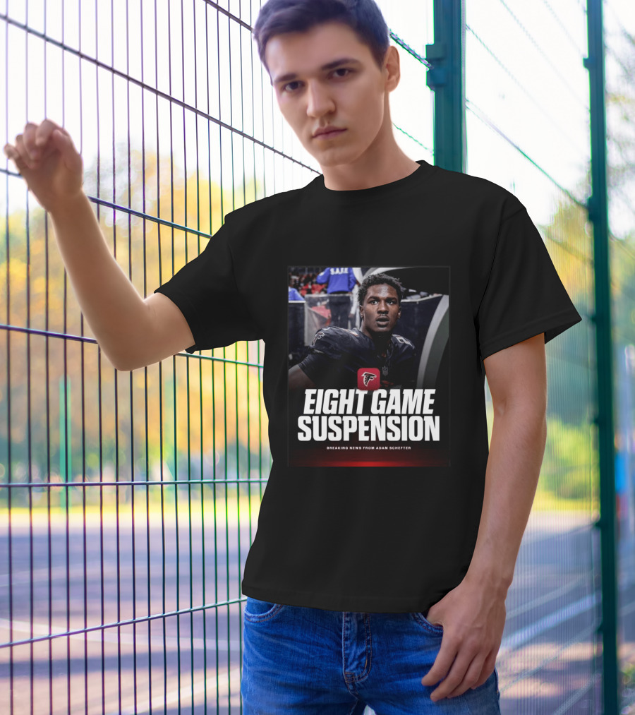 Eight Game Suspension Breaking News From Adam Schefter Falcons Football Player Update T-Shirt