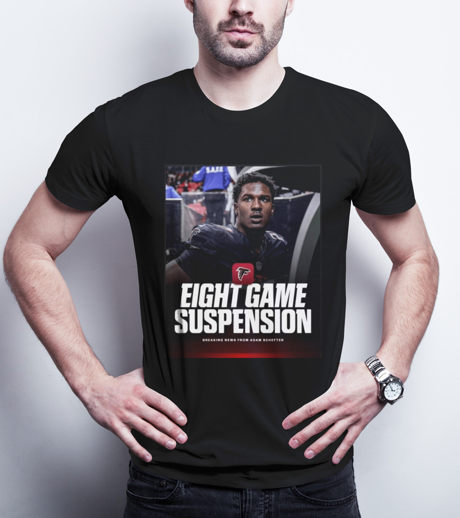 Eight Game Suspension Breaking News From Adam Schefter Falcons Football Player Update T-Shirt