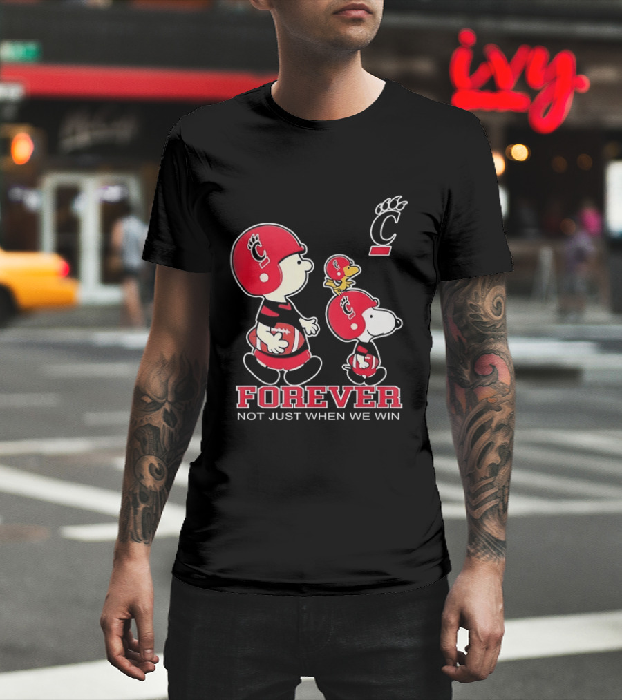 Snoopy Woodstock Charlie Brown Cincinnati Bearcats Forever Not Just When We Win T-Shirt