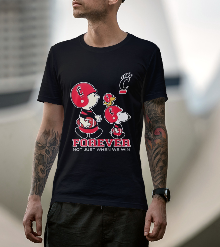 Snoopy Woodstock Charlie Brown Cincinnati Bearcats Forever Not Just When We Win T-Shirt