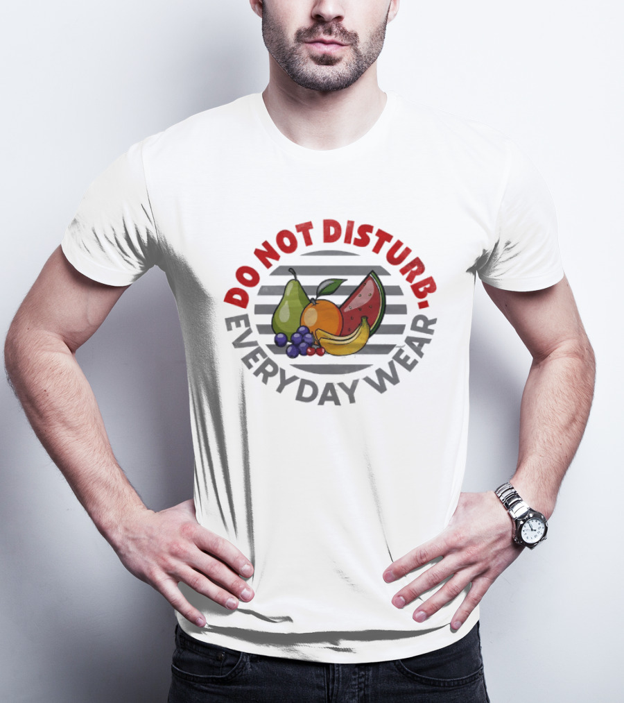 Do Not Disturb Everyday Wear Fruit Food Pear Orange Banana Watermelon T-Shirt