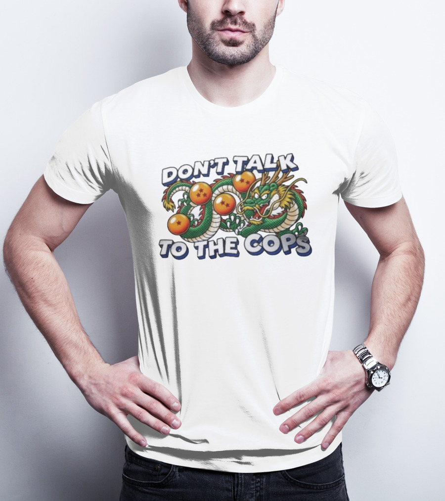 Dragon Ball Z Shenron Don't Talk To The Cops T-Shirt