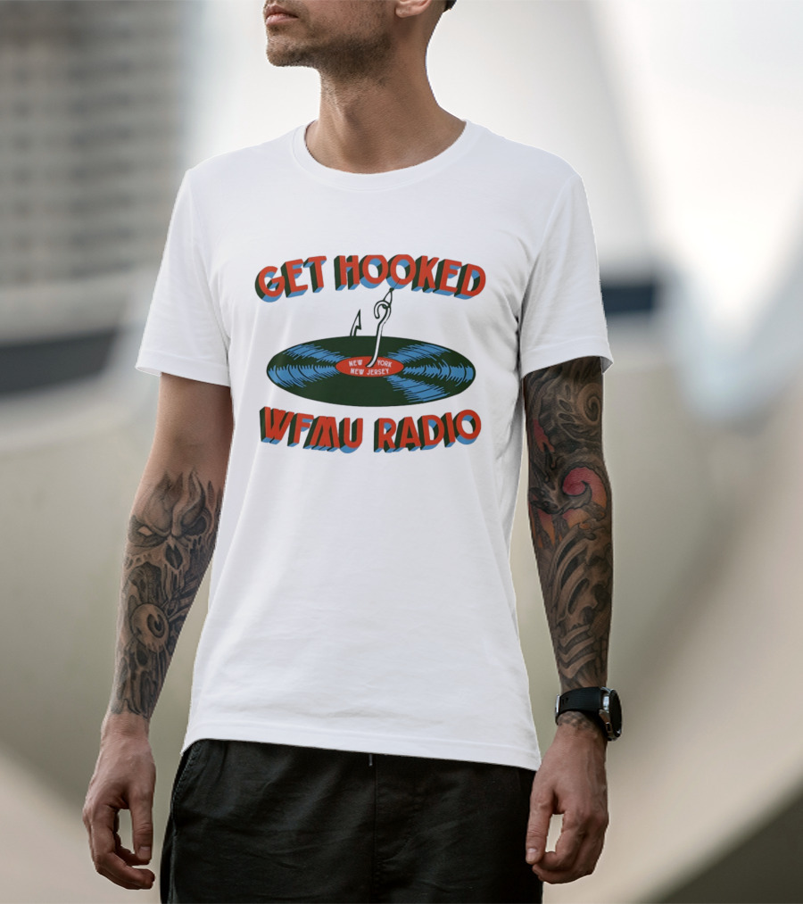 Get Hooked WFMU Radio Vinyl Record Fishing Hook New York New Jersey T-Shirt