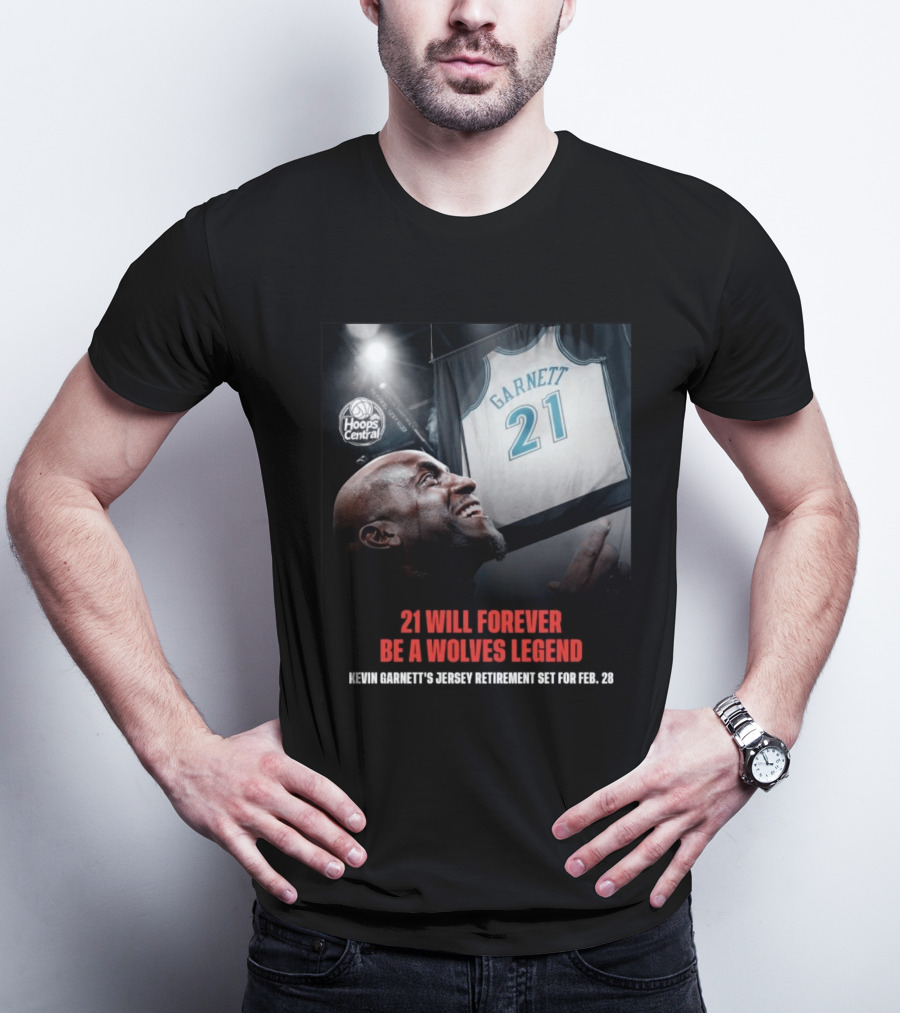 Kevin Garnett 21 Will Forever Be A Wolves Legend Jersey Retirement Feb 28 Hoops Central T-Shirt
