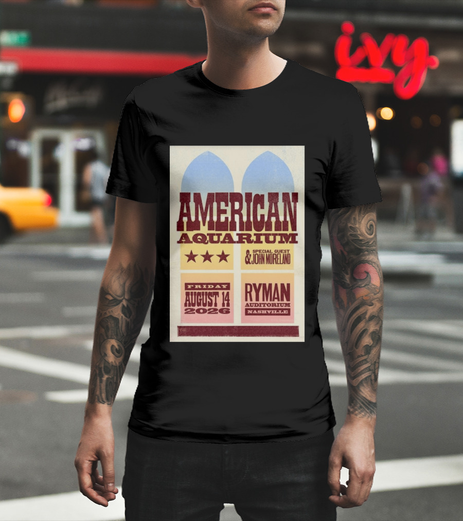 American Aquarium Special Guest John Moreland Ryman Auditorium Nashville August 14 2026 T-Shirt