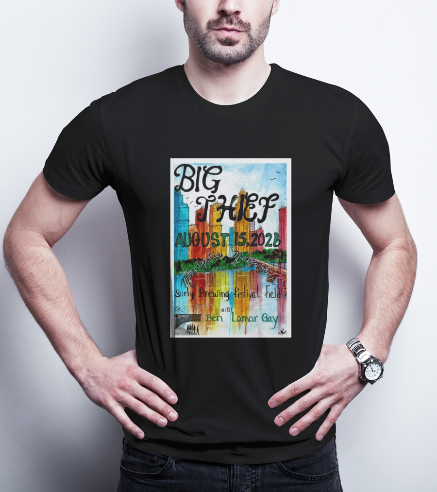 Big Thief Minneapolis August 15 2026 Surly Brewing Festival Field With Ben Lamar Gay T-Shirt