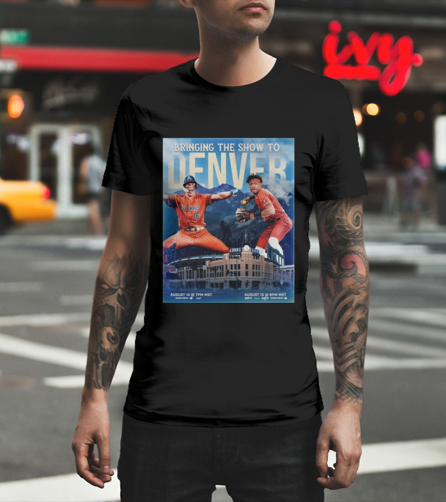 Bringing The Show To Denver August 14 15 Coors Field Clowns Baseball Event T-Shirt