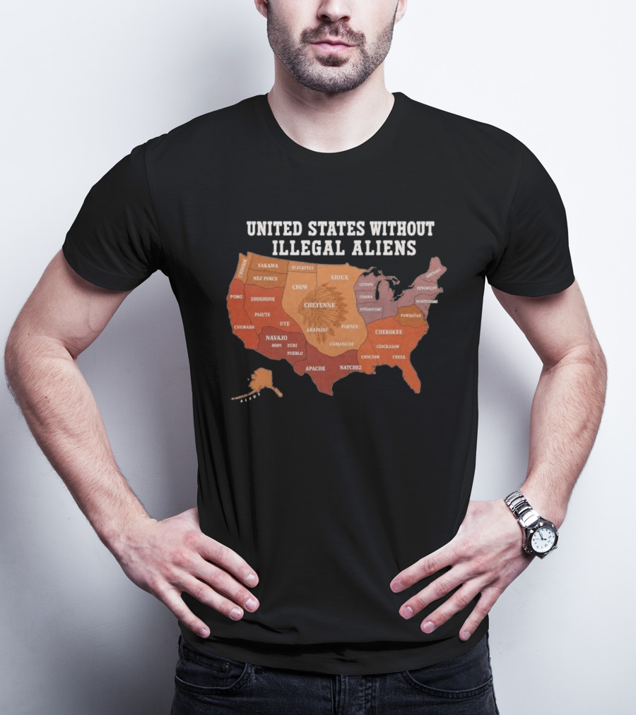 United States Without Illegal Aliens Native Americans Tribal Map T-Shirt
