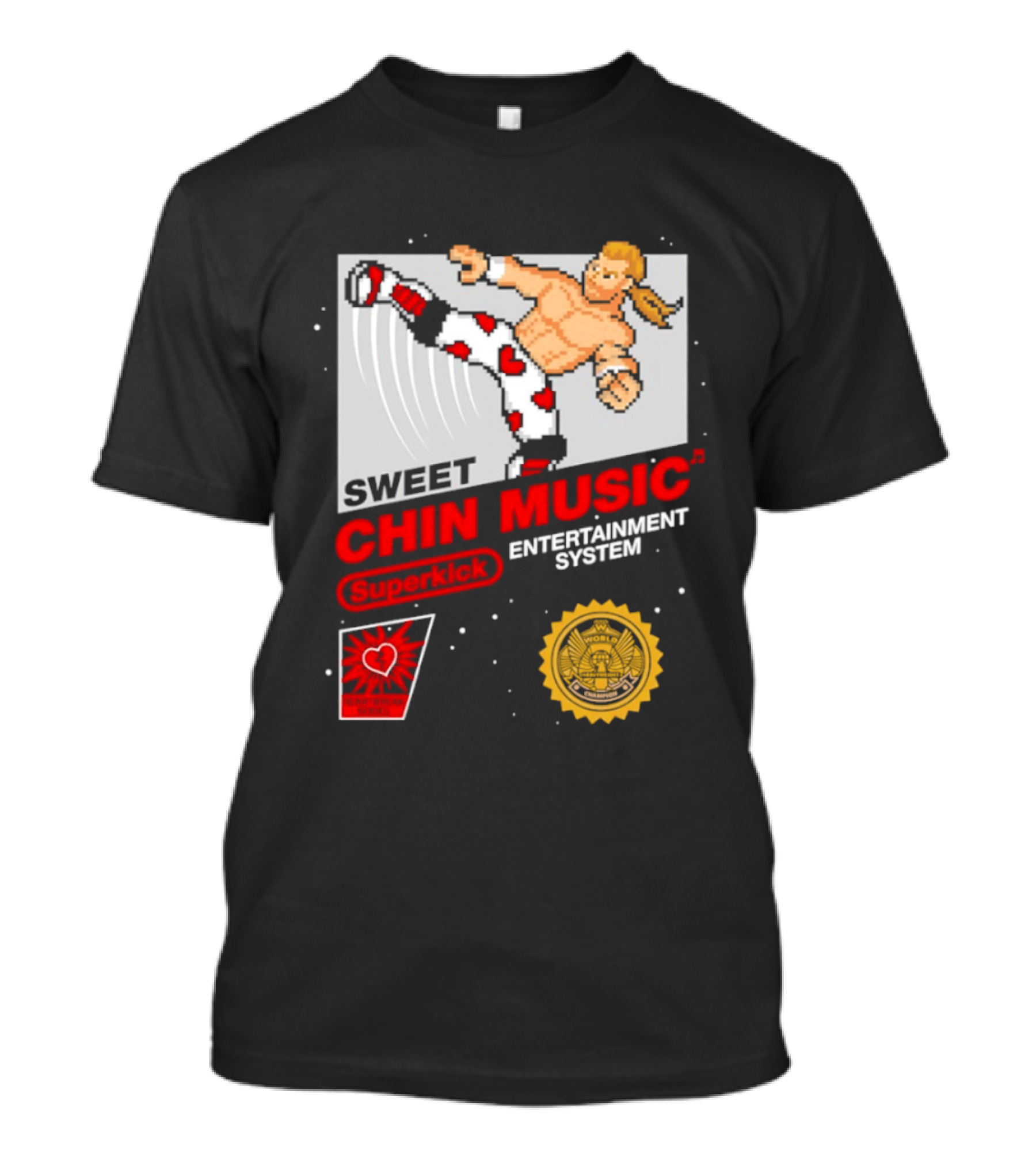 Sweet Chin Music Heartbreak Kid Entertainment System Series T-Shirt
