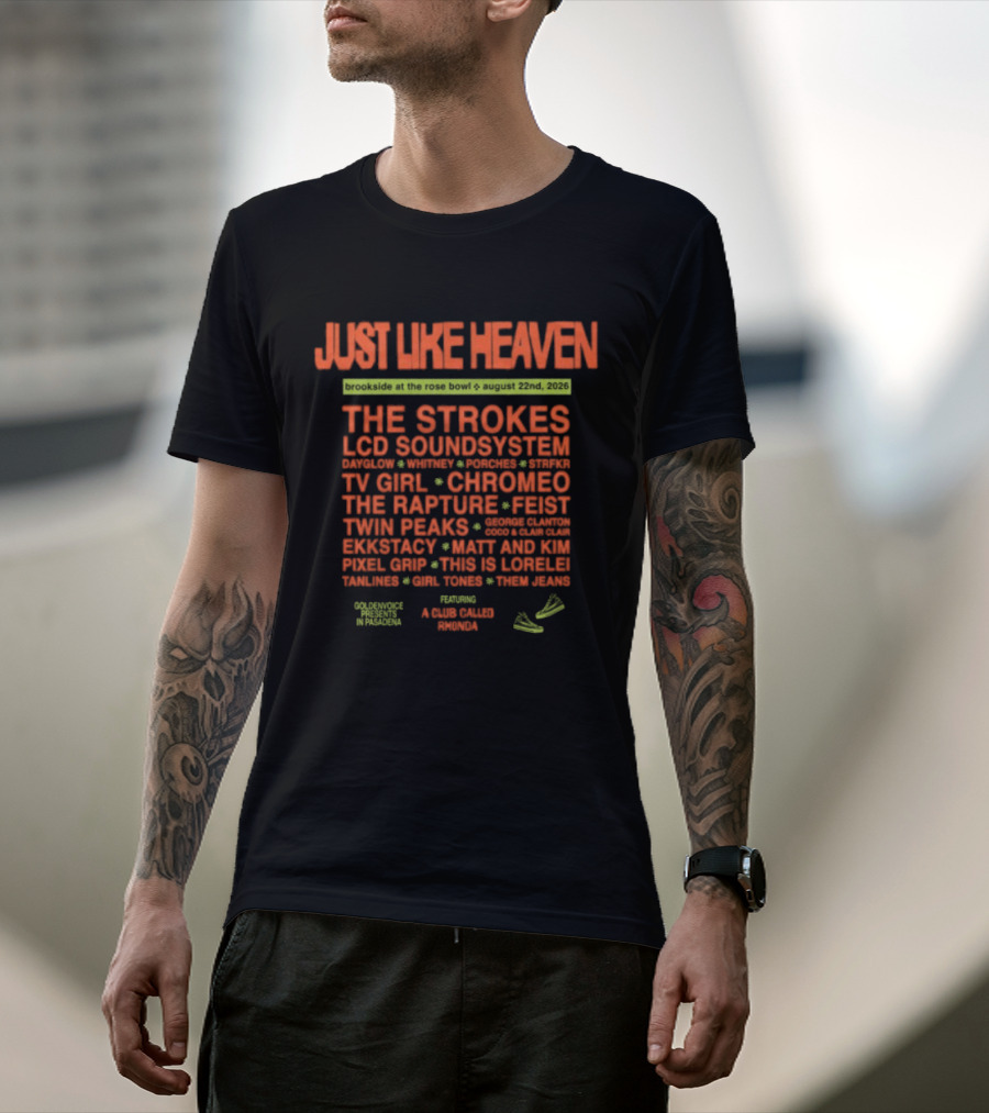 Just Like Heaven The Strokes LCD Soundsystem TV Girl Chromeo The Rapture Heaven On Film 2026 Lineup T-Shirt