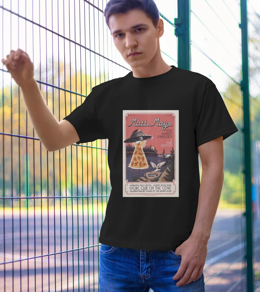 Matt Mays Joel Plaskett Emergency Terra Lightfoot Hubbard Nova Scotia Aug 20 22 2026 Shore Club On The Cove Celebrating 80 Years T-Shirt