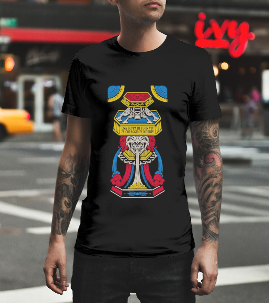 Una Coppa Di Buon Vin Fa Coraggio Fa Morbin Skull Tarot T-Shirt