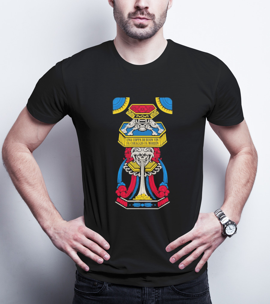 Una Coppa Di Buon Vin Fa Coraggio Fa Morbin Skull Tarot T-Shirt