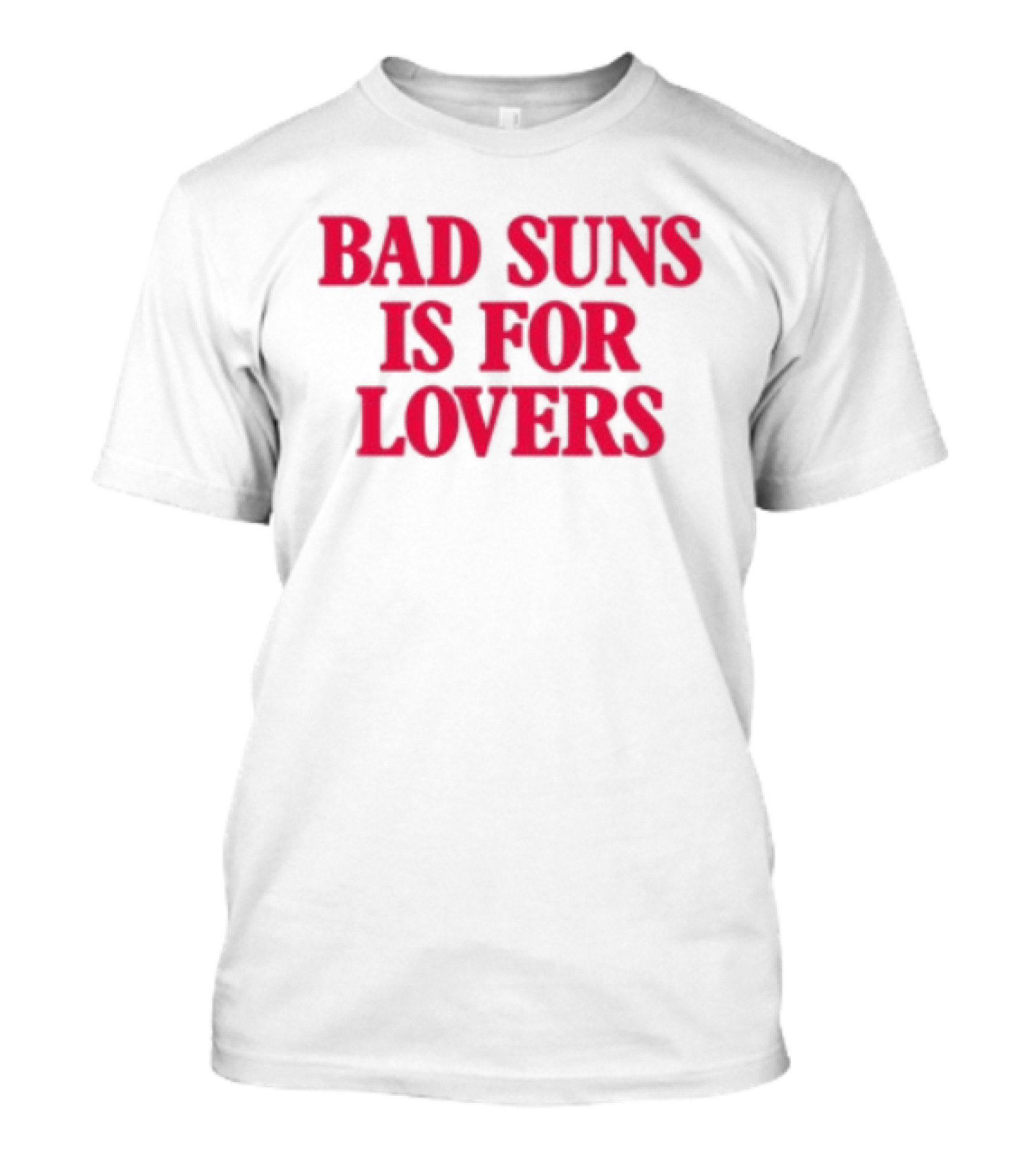 Bad Suns Store Bad Suns Is For Lovers T-Shirt