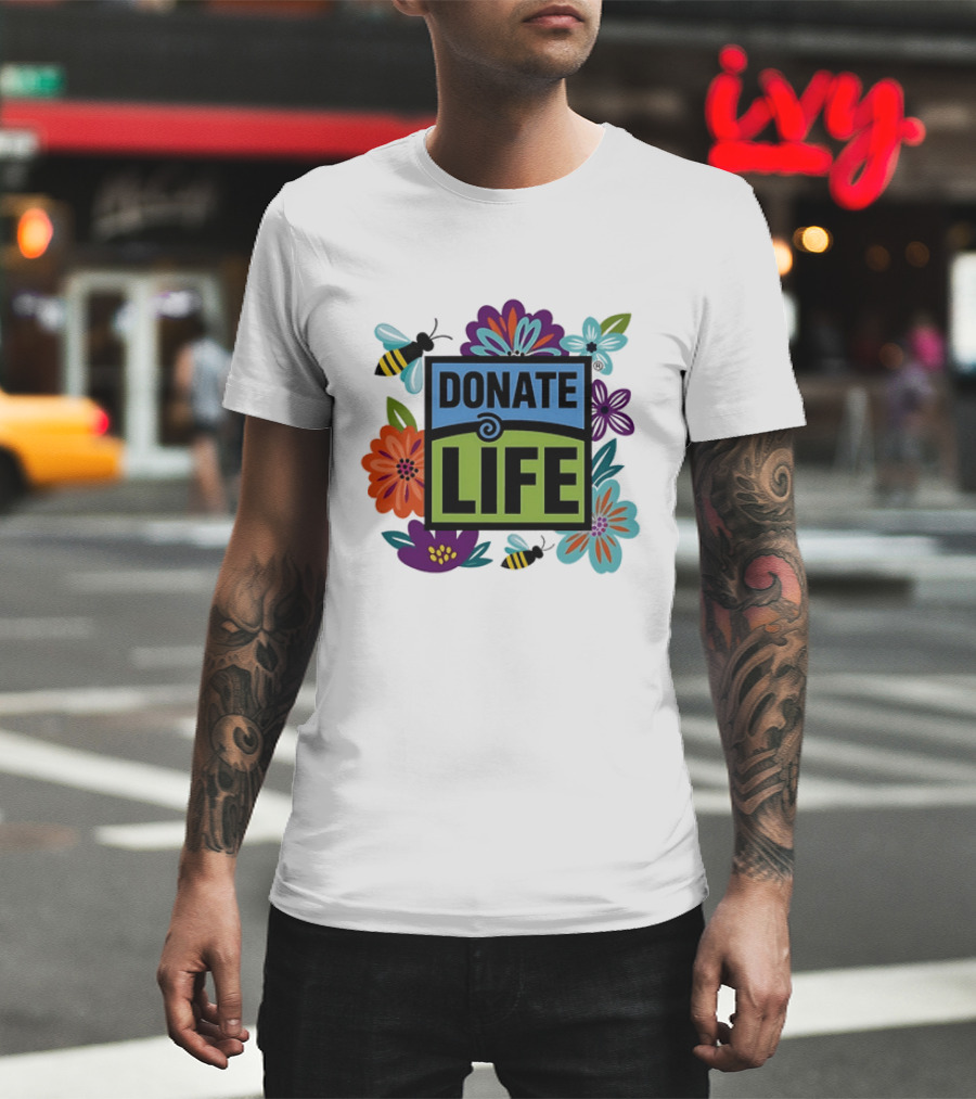 Donate Life Floral Bee Awareness Organ Donation Colorful Flowers T-Shirt
