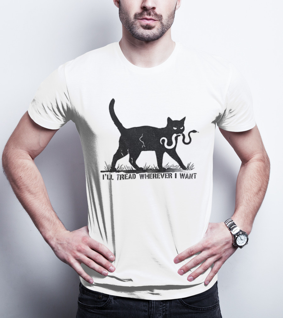 I'll Tread Wherever I Want Black Cat Snake T-Shirt